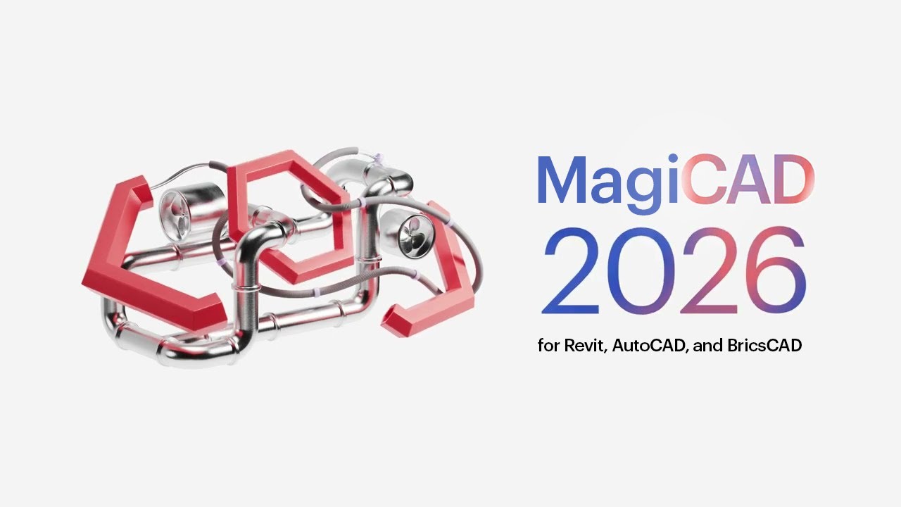 MagiCAD 2026 for Revit, AutoCAD, and BricsCAD