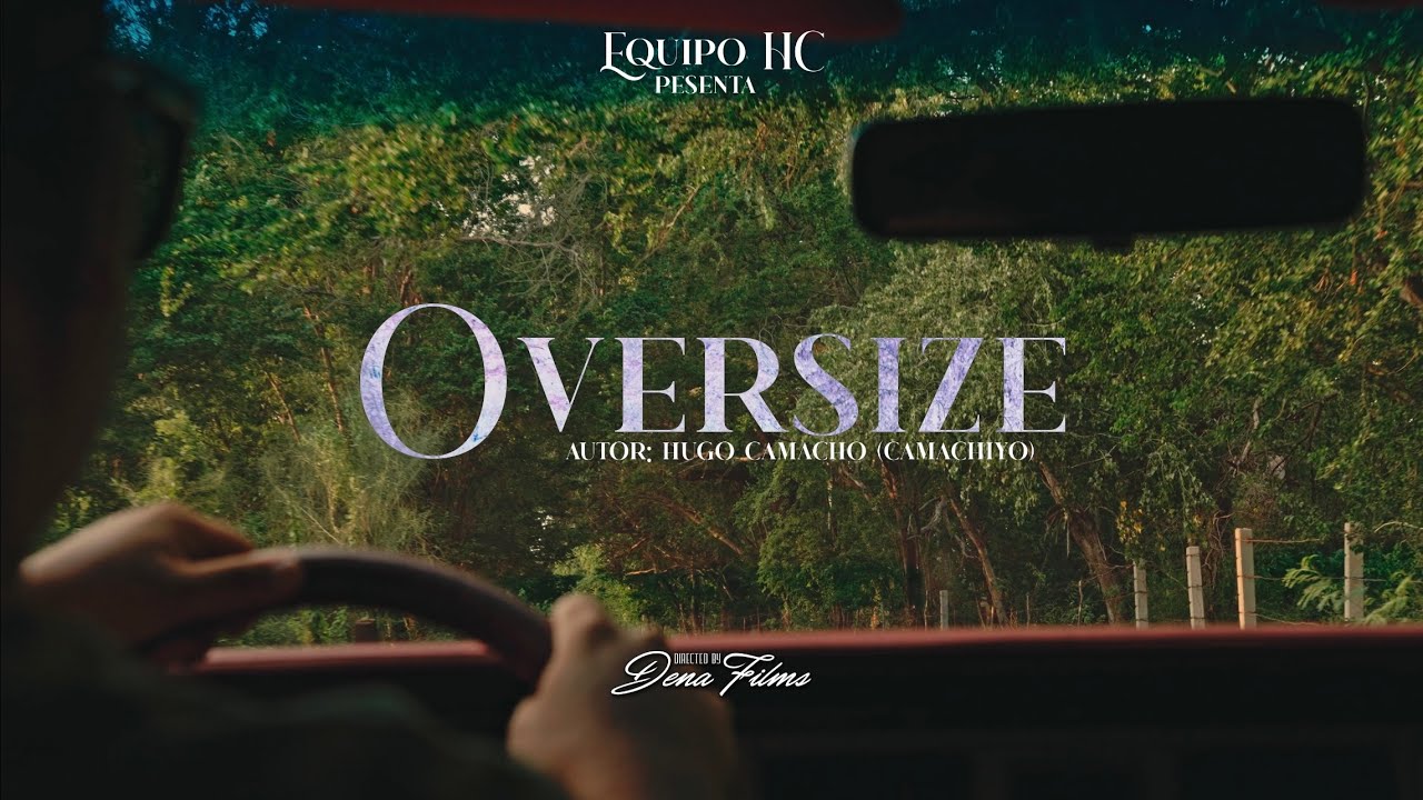 Equipo HC - Oversize [Official Video]