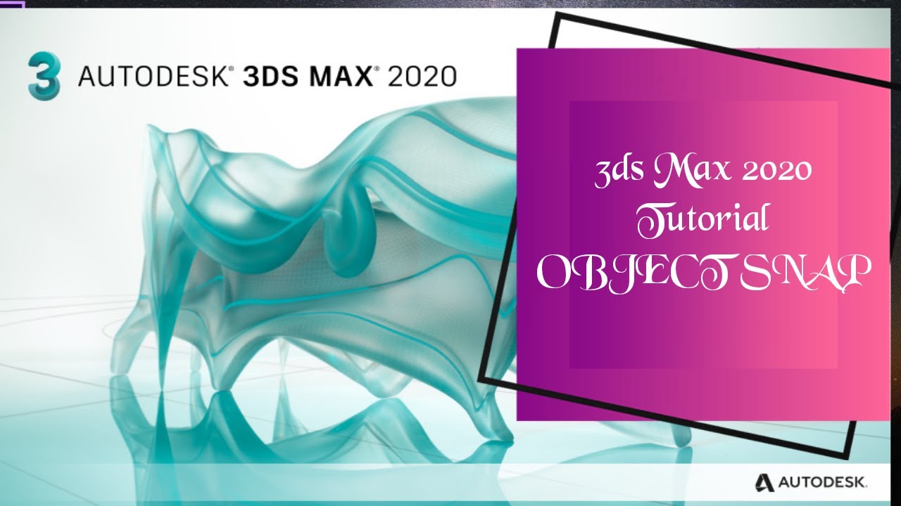 Tutorial 3ds max : Object snap || Belajar dasar 3ds Max 2020 : Object Snap