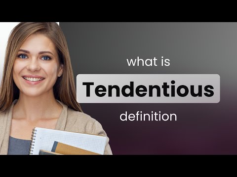 Tendentious • what is TENDENTIOUS definition