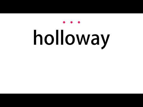 How to pronounce holloway - Vocab Today