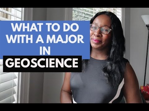 WHAT TO DO WITH A MAJOR IN GEO-SCIENCE
