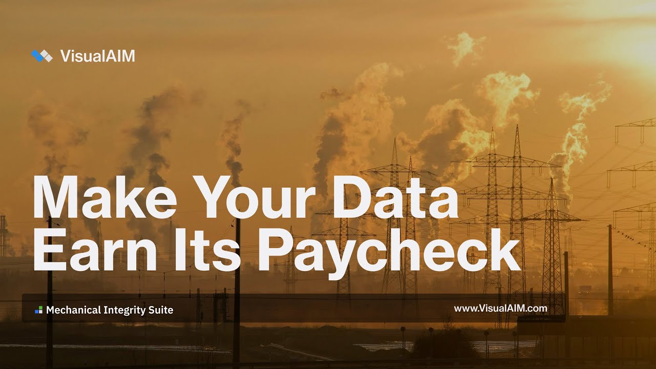 Put your data to work with The Mechanical Integrity Suite from VisualAIM