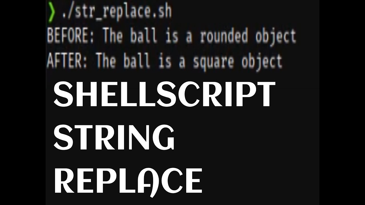 STRING REPLACE SHELL SCRIPT