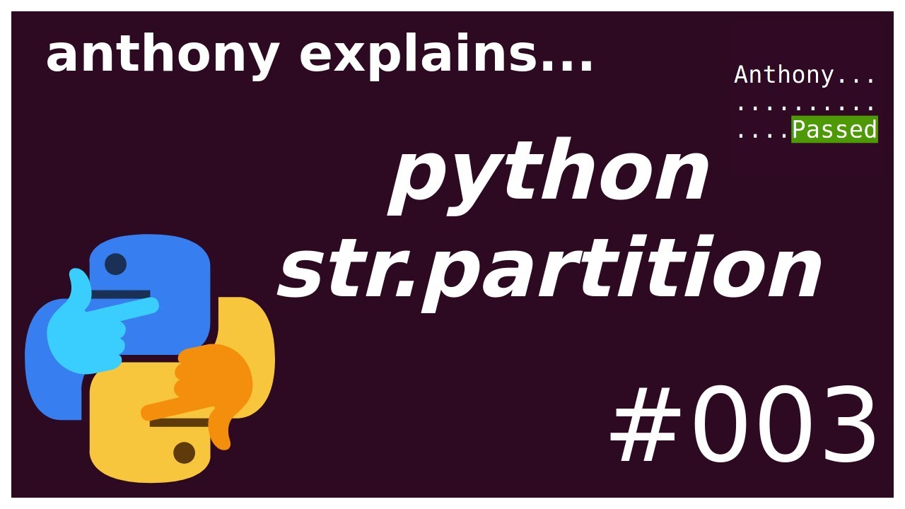 my favorite python str method! (beginner - intermediate) anthony explains #003