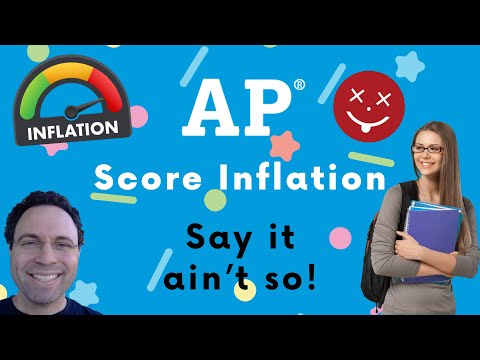 AP Score Inflation & Nothing Will Be Done to Stop It!