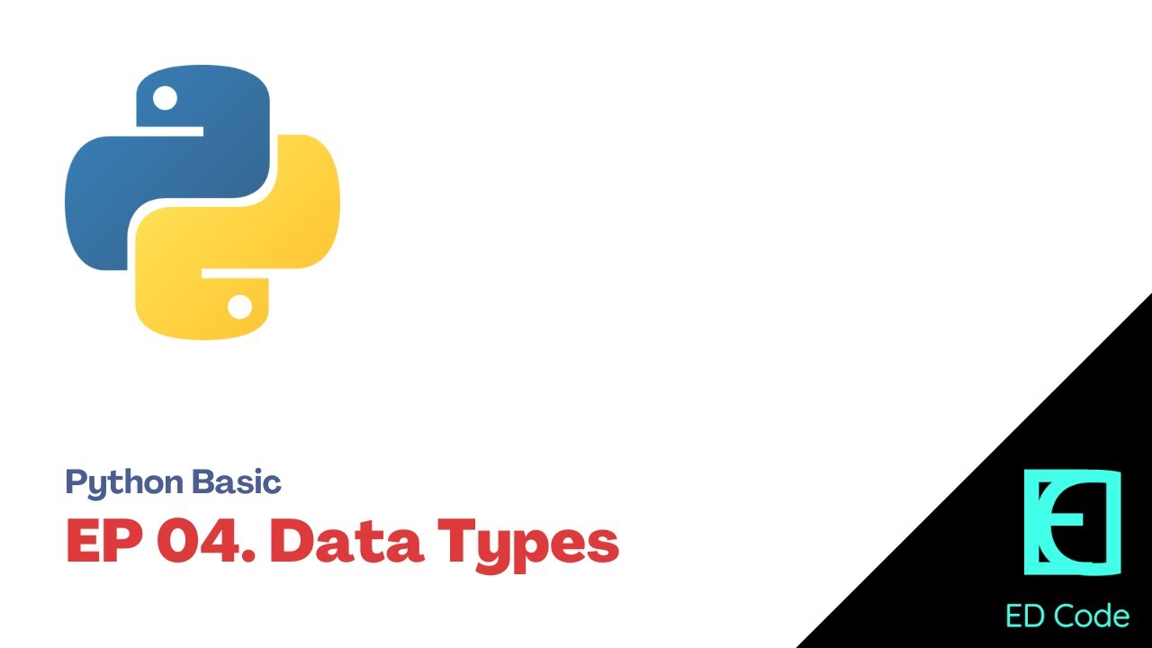 Belajar Python Dasar #04 - Data Types