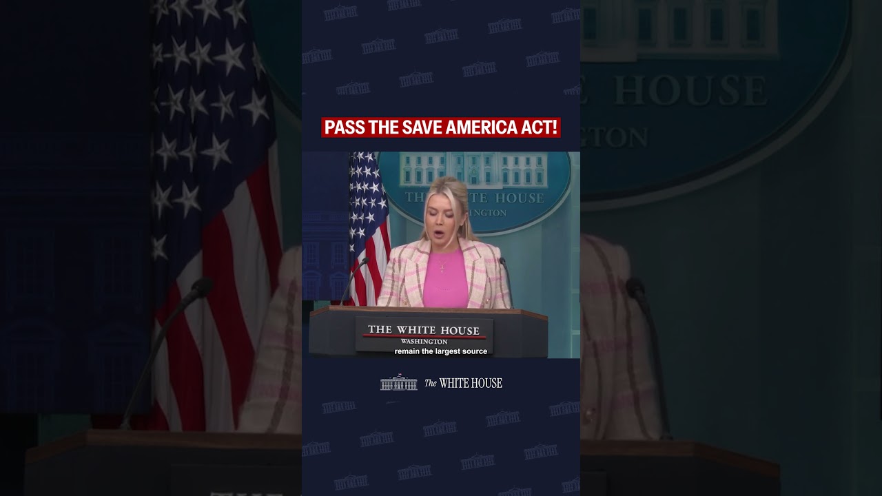 PASS THE SAVE AMERICA ACT!