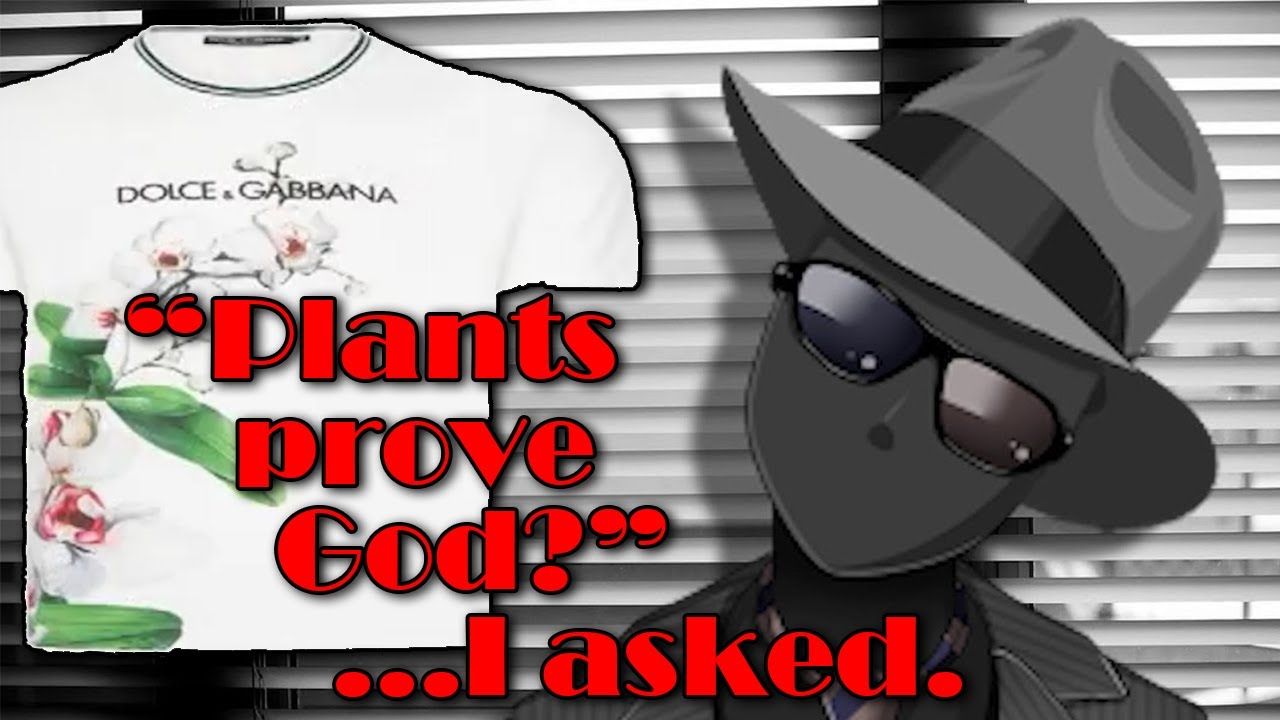 plants prove god (McPI 1/3)