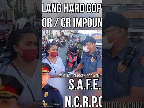 walang Hard Copy ng OR|CR IMPOUND !
