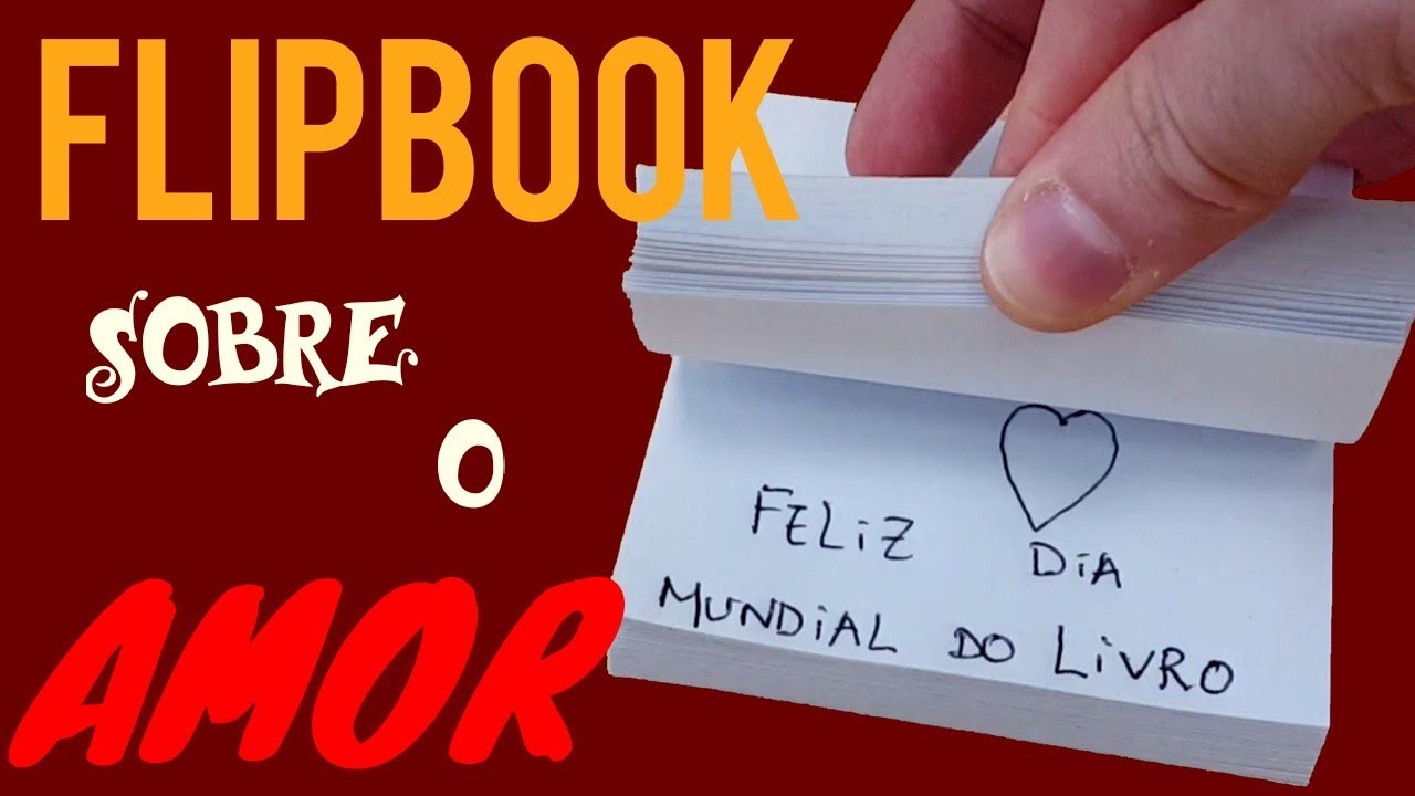 Dica de Atividade Dia Mundial do Livro - simples e criativa - Aprendizagem lúdica. Fazer Flipbook