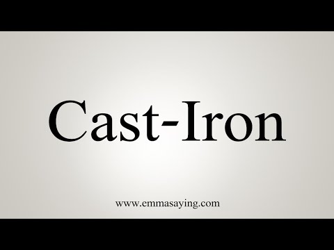 How To Say Cast-Iron