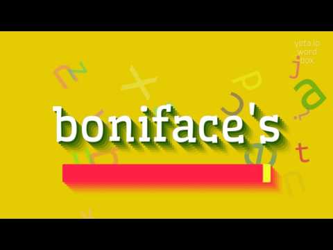 How to say "boniface's"! (High Quality Voices)