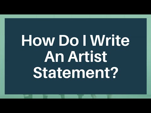 How to Write an Artist Statement