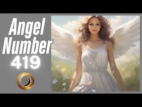 Angel number - 419