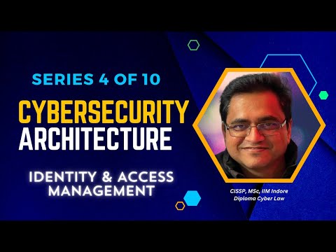 Cybersecurity Architecture – Identity & Access Management (IAM)