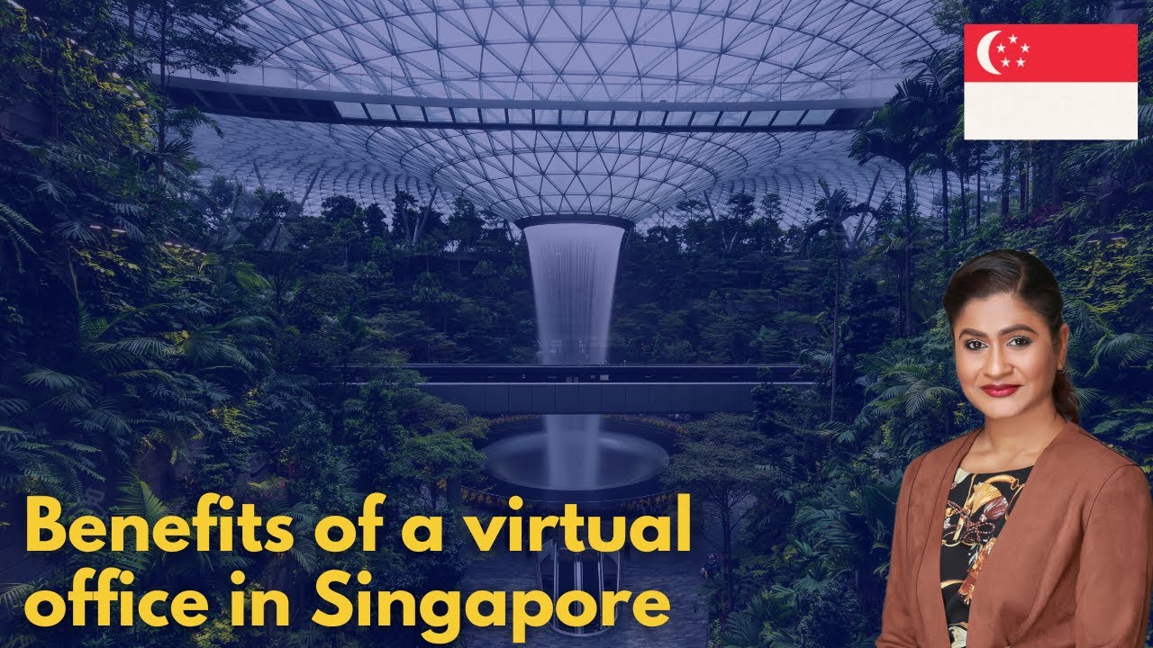 Virtual office in Singapore: Benefits explained