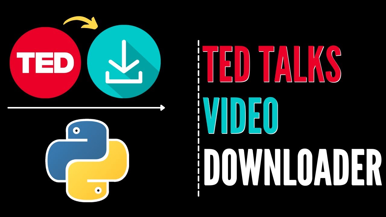 TED Talks Video Downloader in Python | requests, beautifulsoup Python Automation