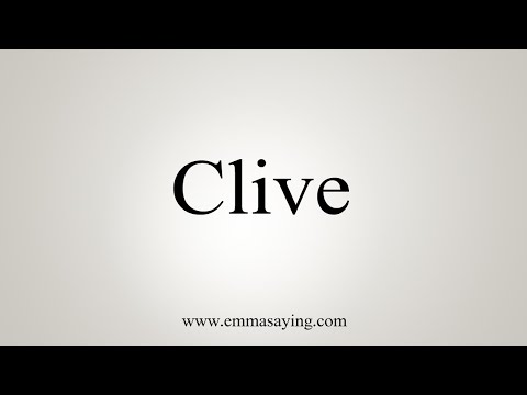 How To Say Clive