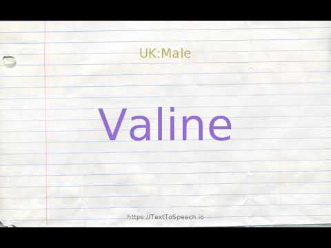 How to pronounce valine