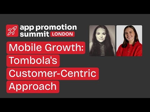 Mobile Growth: Tombola's Customer-Centric Approach