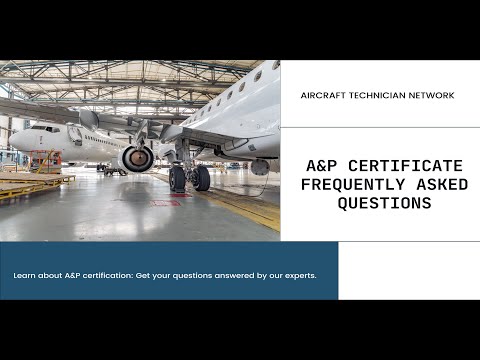 FAA A&P Certificate FAQs Part 1: Your Ultimate Guide 2024