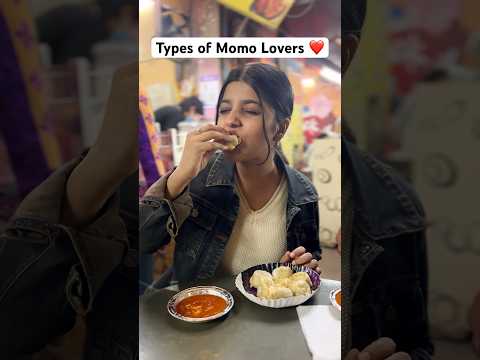 Types of Momo Lovers ❤️ #shorts #relatable #momolovers #momos #foodlover