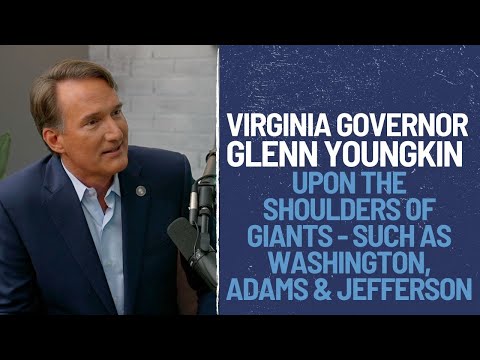The Arena with Greg Sindelar | Ep 14: Upon the Shoulders of Giants with Virginia Gov. Glenn Youngkin
