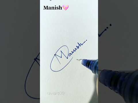 #manish Comment your name.❤ #shorts #viralshorts #signature #trendingshorts