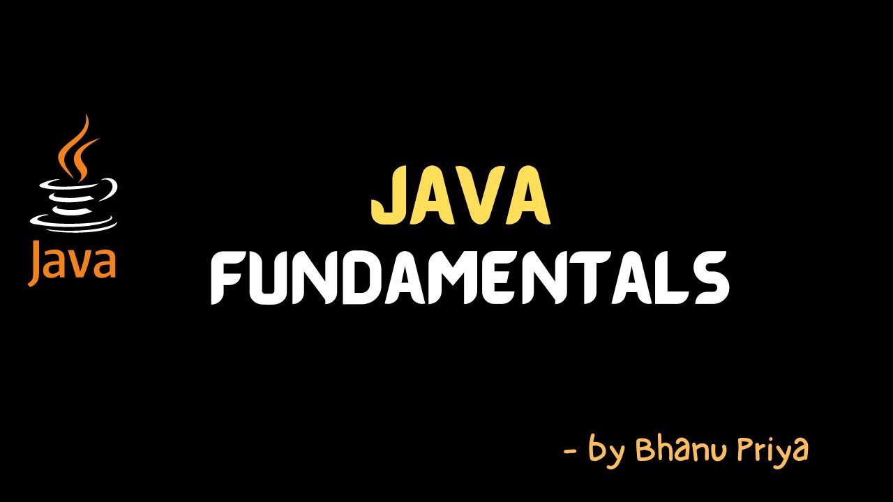 Java Fundamentals | Lec-3| Java Tutorial| BhanuPriya
