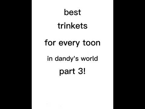 Best trinkets for every toon in dandy's world part 3!! #roblox #dandysworld