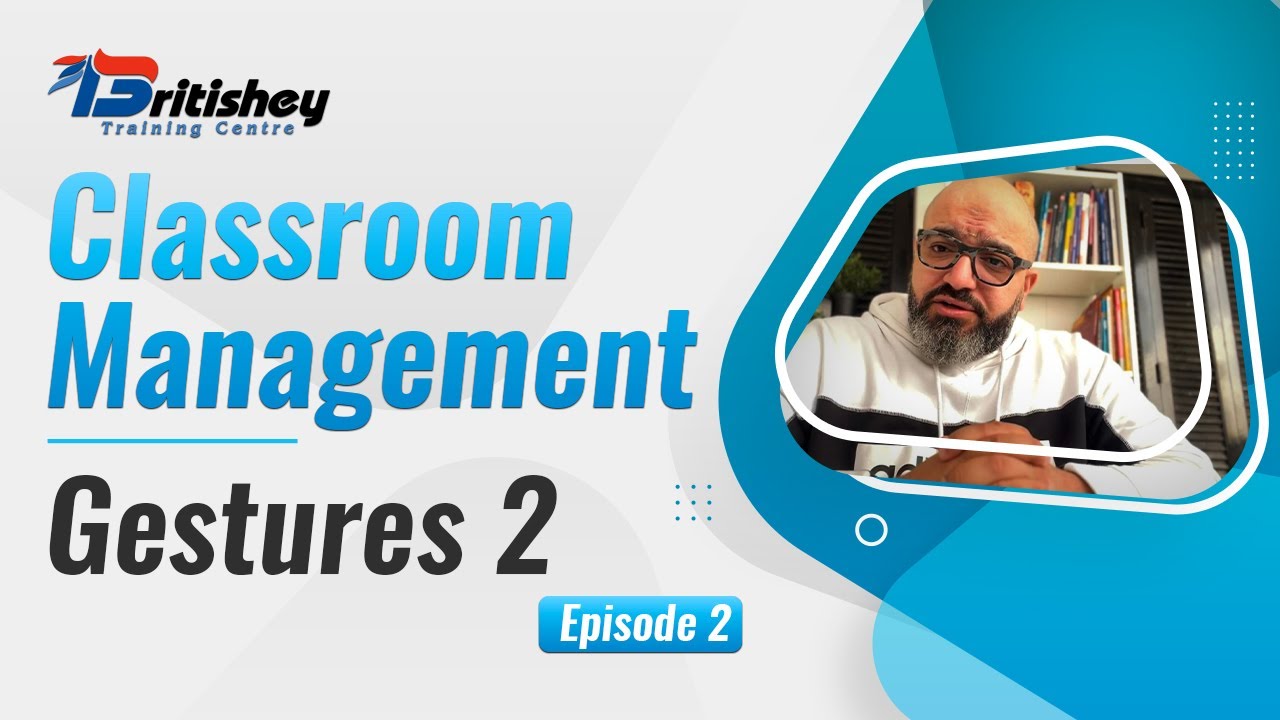 Classroom Management: Gestures 2