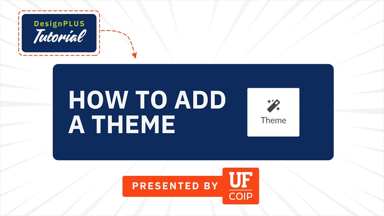 DesignPLUS Tutorial: How to Add a Theme