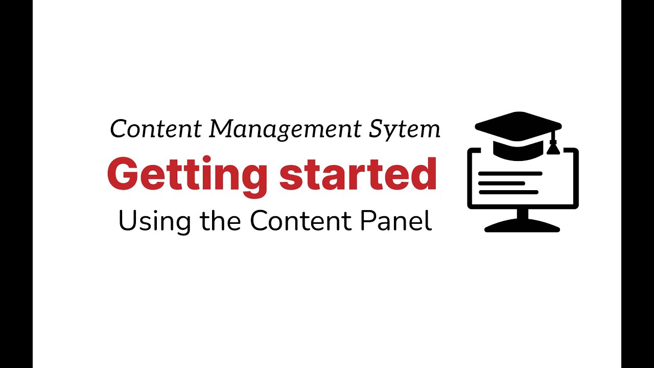 Content Management System : Getting Started Video 7 - Using the content panel