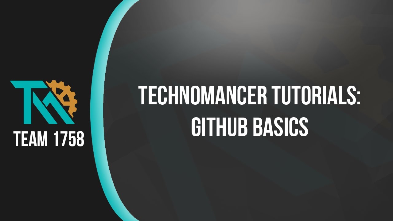 Technomancer Tutorials: GitHub Basics