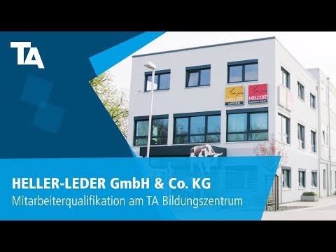HELLER-LEDER GmbH & Co. KG – Mitarbeiterqualifikation am TA Bildungszentrum
