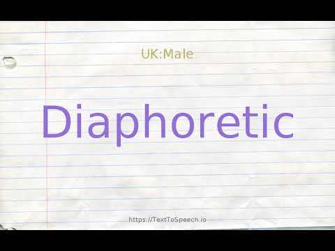 How to pronounce diaphoretic