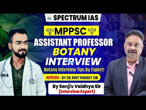 Asst. Professor,Botany interview guidance by Dr Amit Pandey