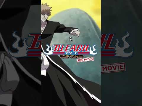 Bleach Movies Ranked Worst To Best