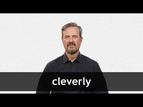 CLEVERLY definition and meaning | Collins English Dictionary