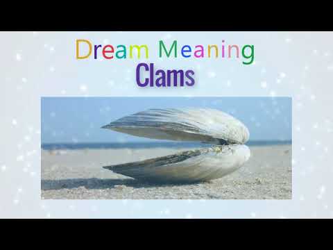 What is the meaning of Clams in a dream?