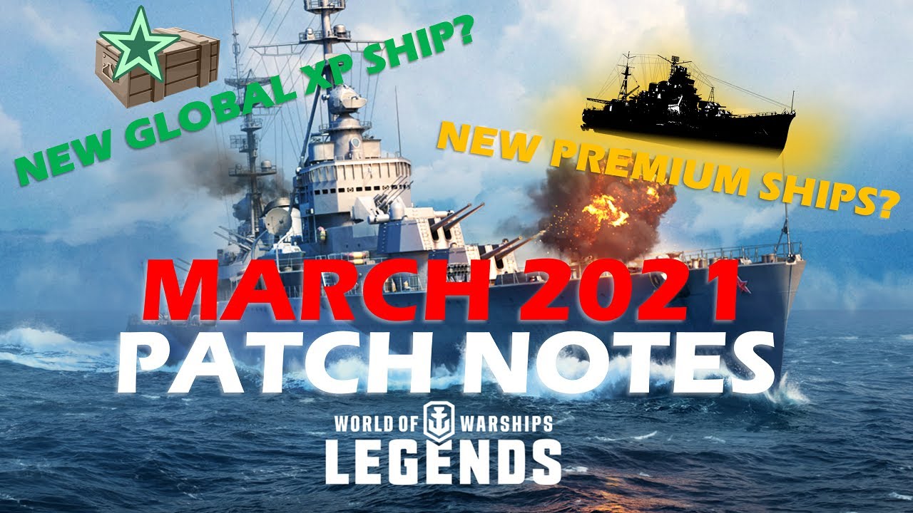 March 2021 Patch Notes First look! (World of Warships Legends)