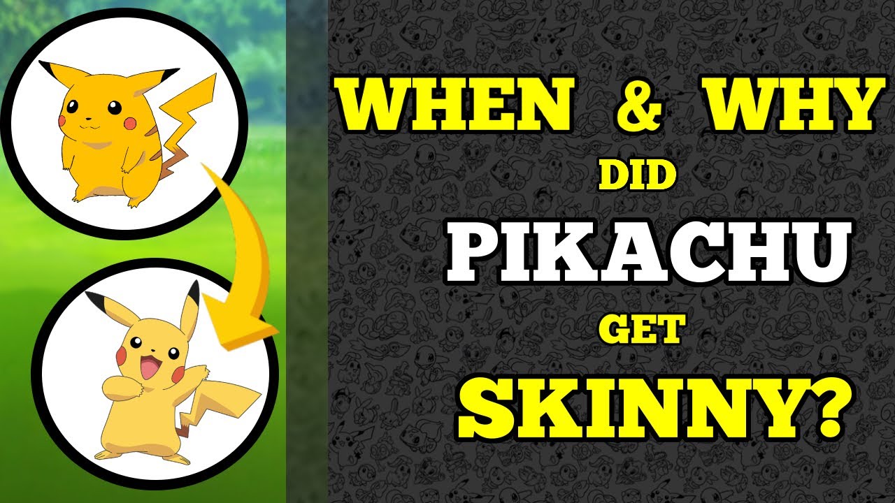 When Did Pikachu Get Skinny? | Pokemon Explained