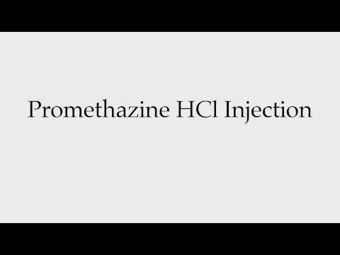 How to Pronounce Promethazine HCl Injection