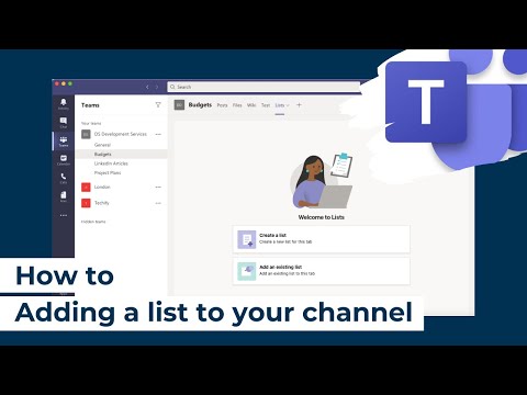 How to | Microsoft Teams | Adding a list to your channel