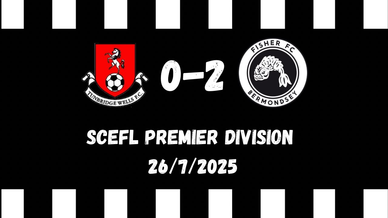 Tunbridge Wells 0-2 Fisher - 26/7/2025 - SCEFL Premier Division 