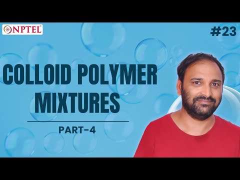 #23 Colloid Polymer Mixtures: Depletion Stabilisation | Colloids & Surfaces