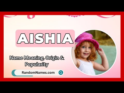 Aishia - Baby Girl Name Meaning, Origin & Popularity - RandomNames.com