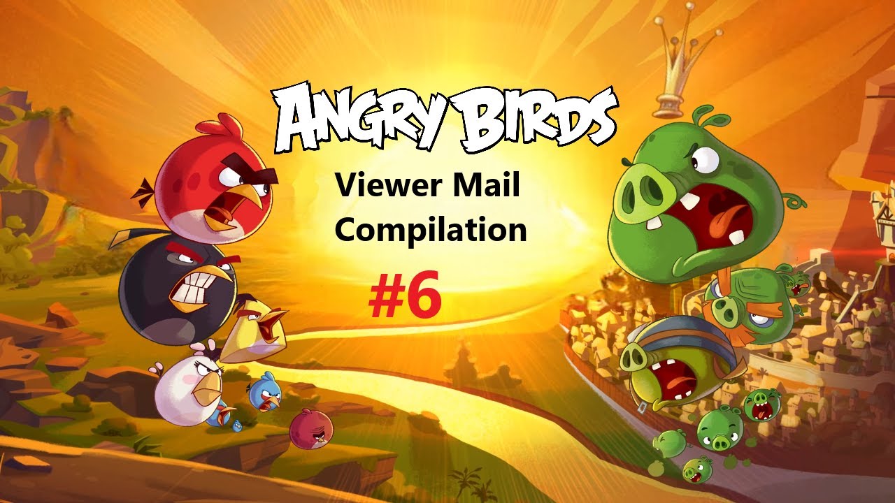 Angry Birds Viewer Mail Compilation #6