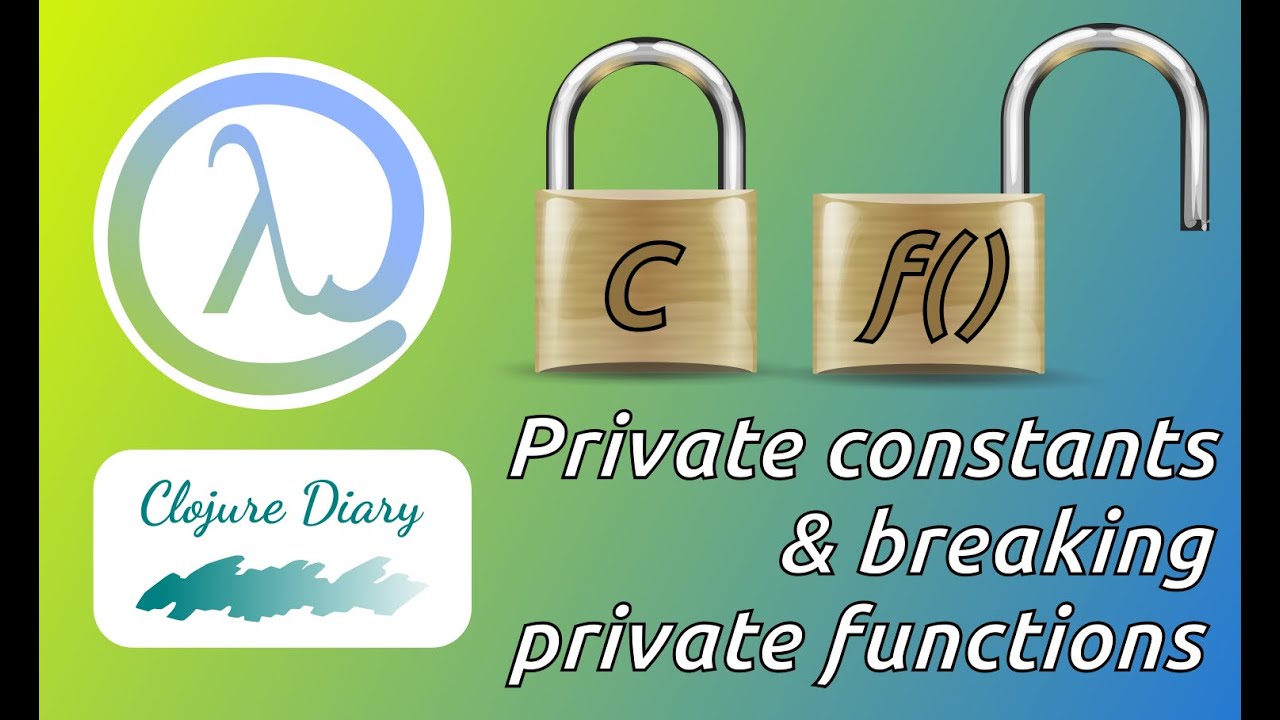 Private constants & breaking private functions in Clojure